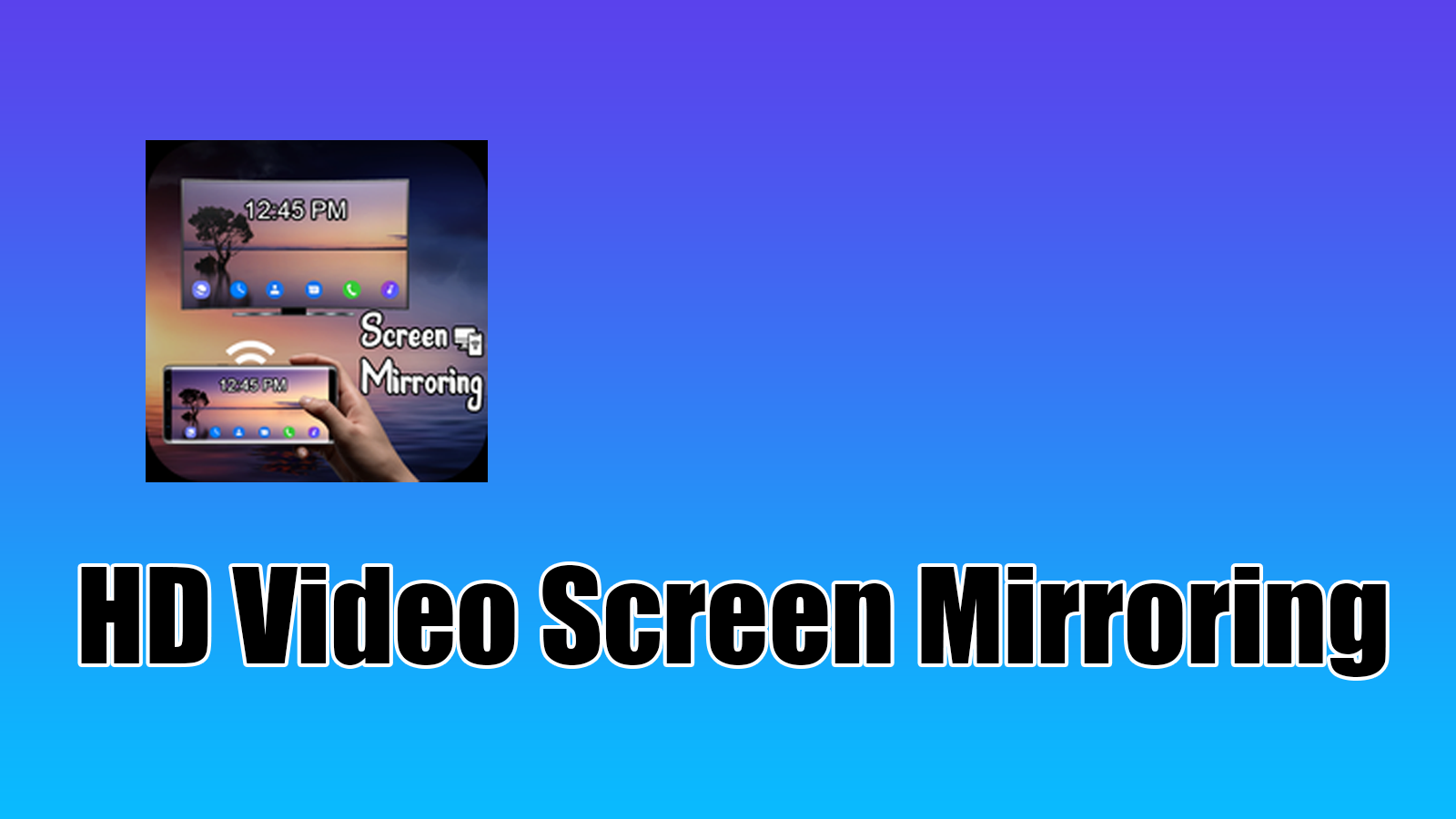 HD Video Screen Mirroring - Tech Guide Myanmar