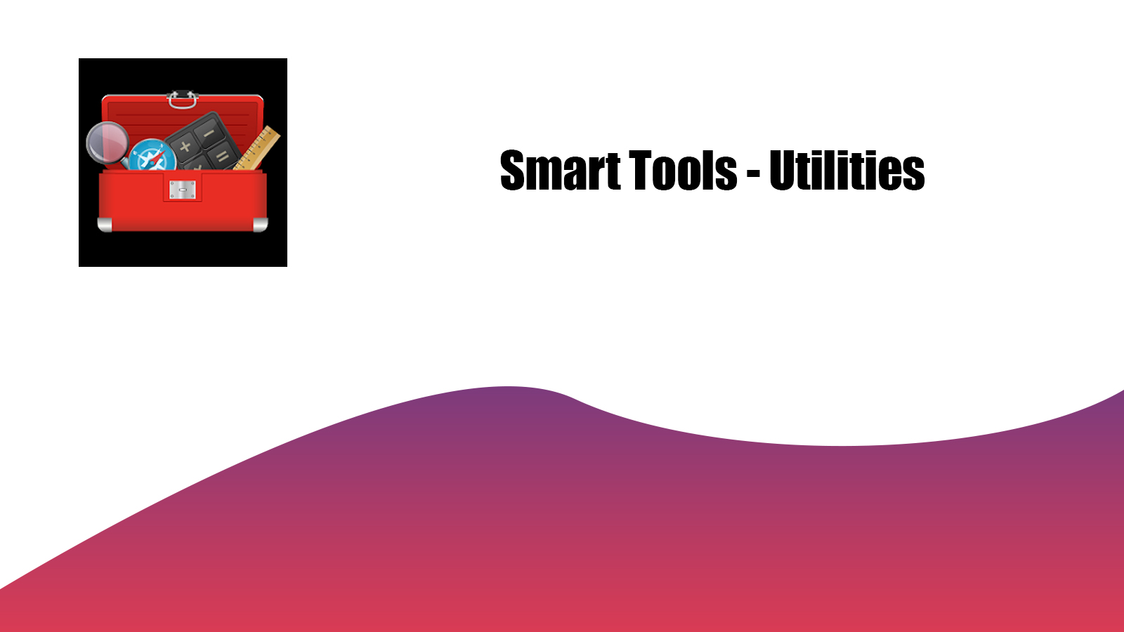 Smart Tools - Utilities - Tech Guide Myanmar