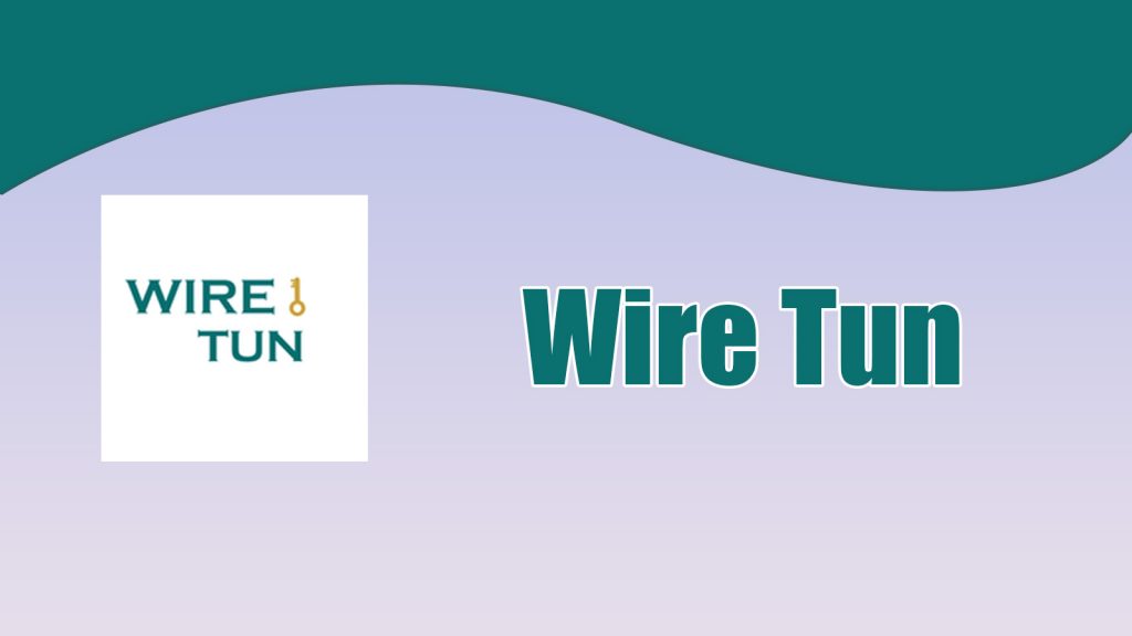Wire Tun - Tech Guide Myanmar