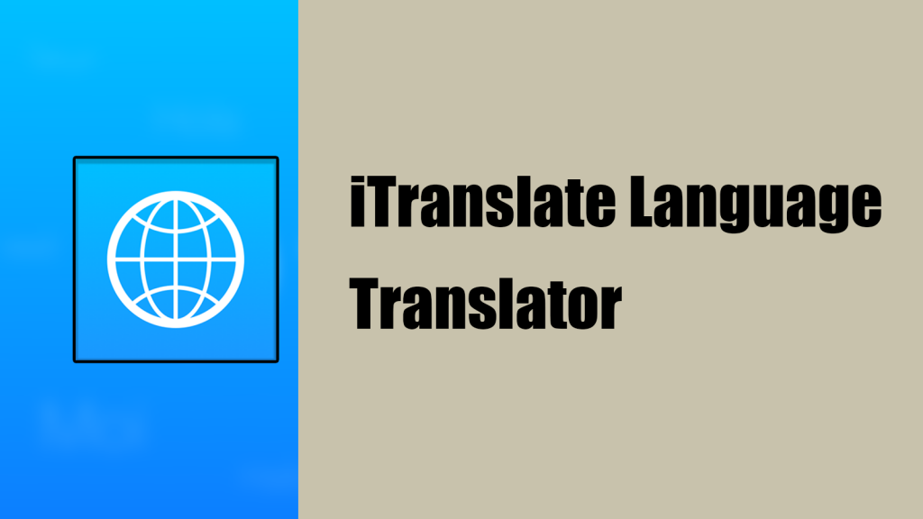iTranslate Translator - Tech Guide Myanmar