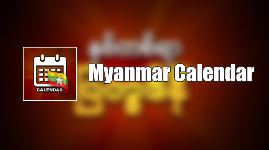 Myanmar Calendar - Tech Guide Myanmar