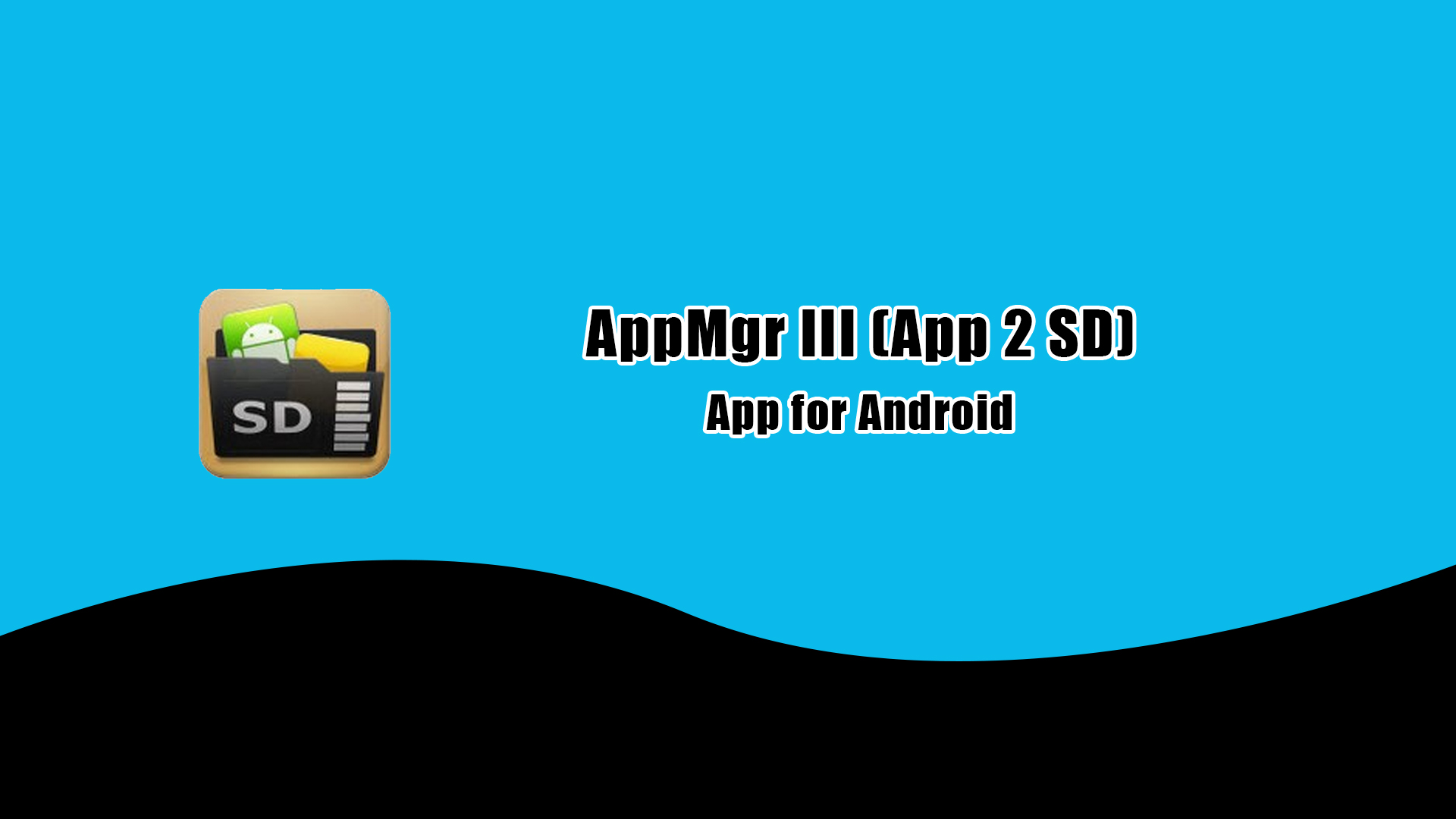 AppMgr III (App 2 SD) - Tech Guide Myanmar