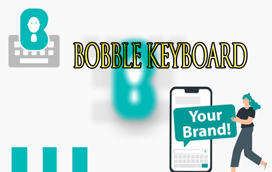Bobble Keyboard - Tech Guide Myanmar