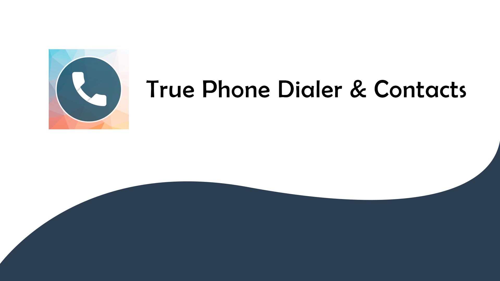 True Phone Dialer & Contacts - Tech Guide Myanmar