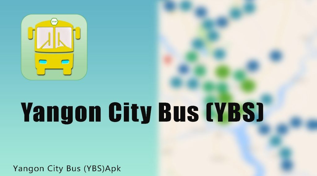 Yangon City Bus (YBS) - Tech Guide Myanmar